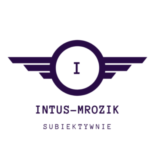 INTUS MROZIKINTUS - SUBIEKTYWNIE